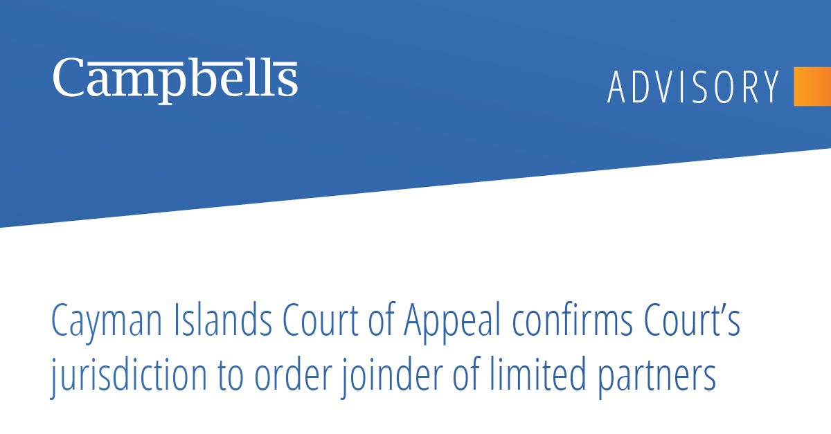 Cayman Islands Court of Appeal confirms Court’s jurisdiction to order ...
